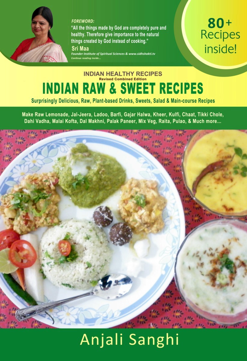INDIAN RAW RECIPES- BOOK | Anjali Sanghi